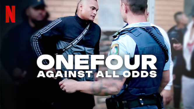 ONEFOUR: Against All Odds (2023) - Netflix | Flixable